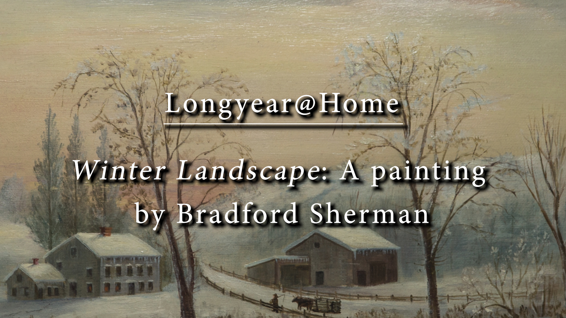 Longyear@Home: Winter Landscape — Longyear Museum